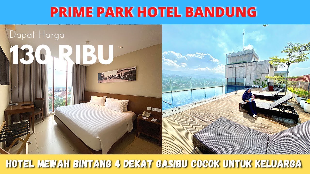 REKOMENDASI HOTEL BINTANG 4 DEKAT GASIBU || PRIME PRAK HOTEL BANDUNG ...