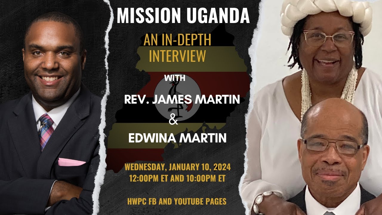 Mission Uganda- An In-Depth Interview With Rev. James and Edwina Martin ...