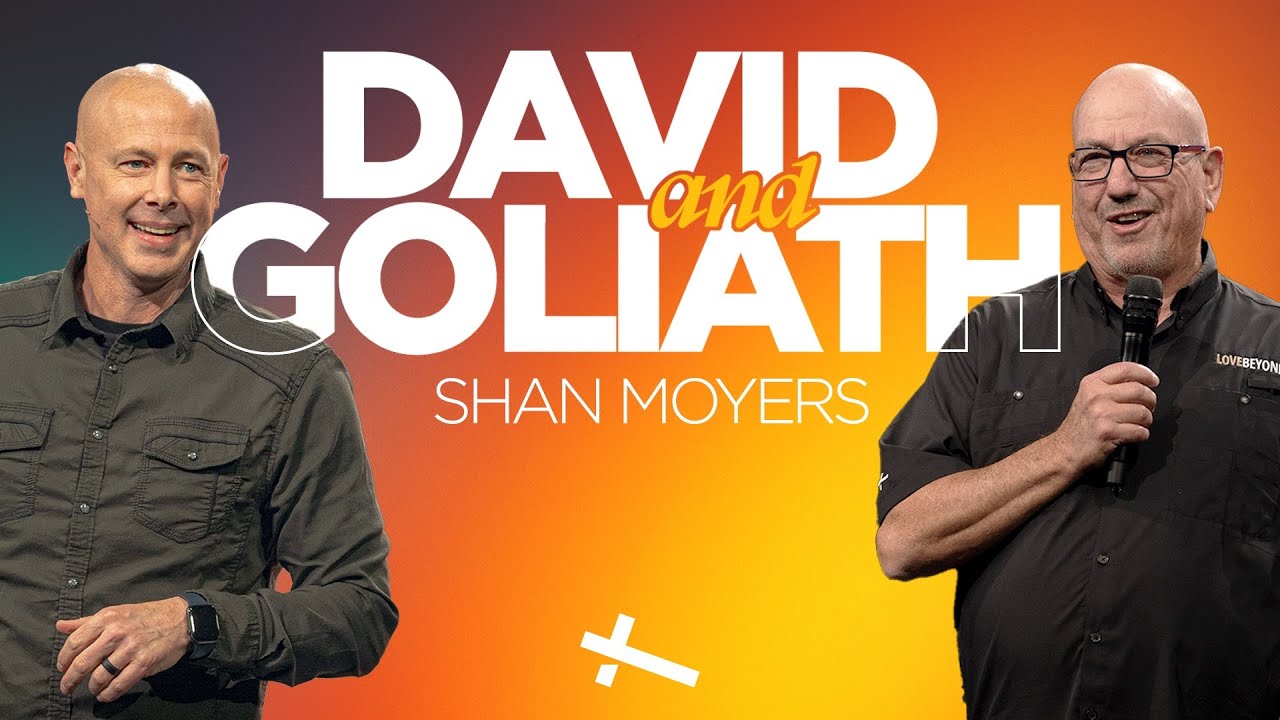 David & Goliath | Pastor Shan Moyers - YouTube