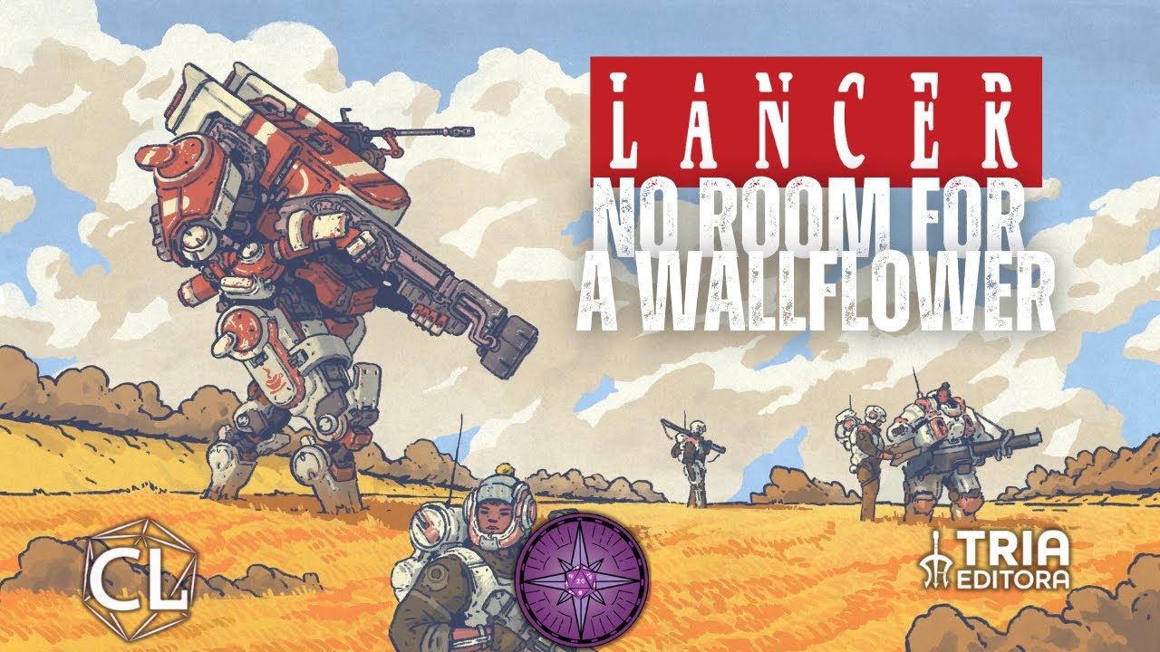 Lancer RPG: No Room for a Wallflower - Narrador Álvaro (21/05/2025 ...
