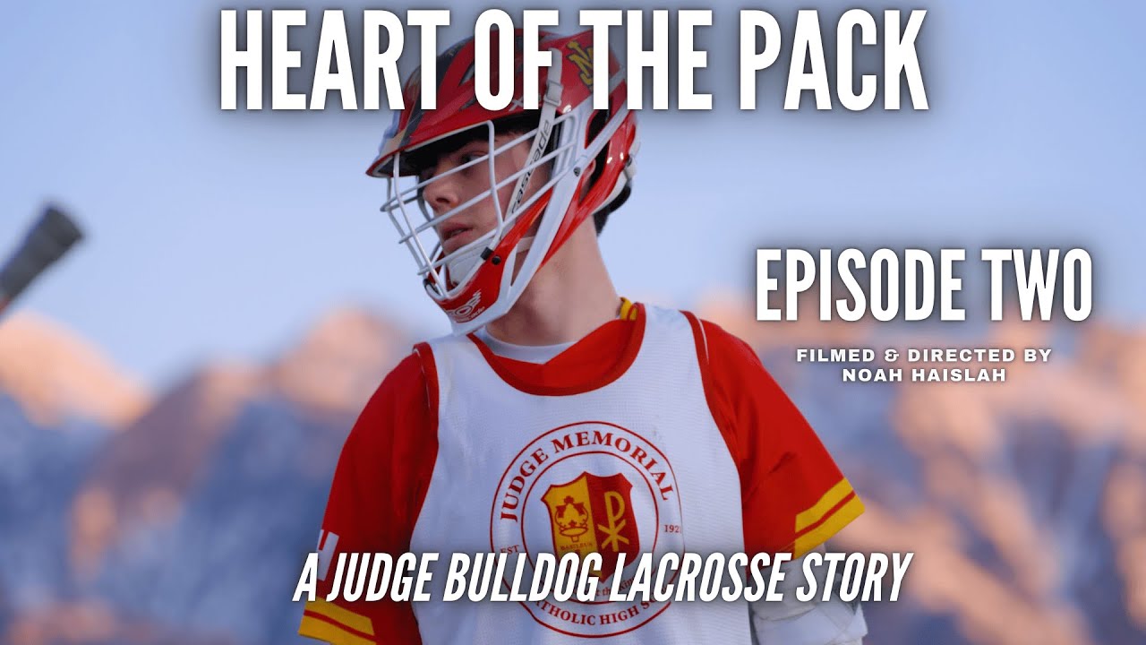 Heart of the Pack / A Judge Bulldog Lacrosse Story: Episode Two - YouTube