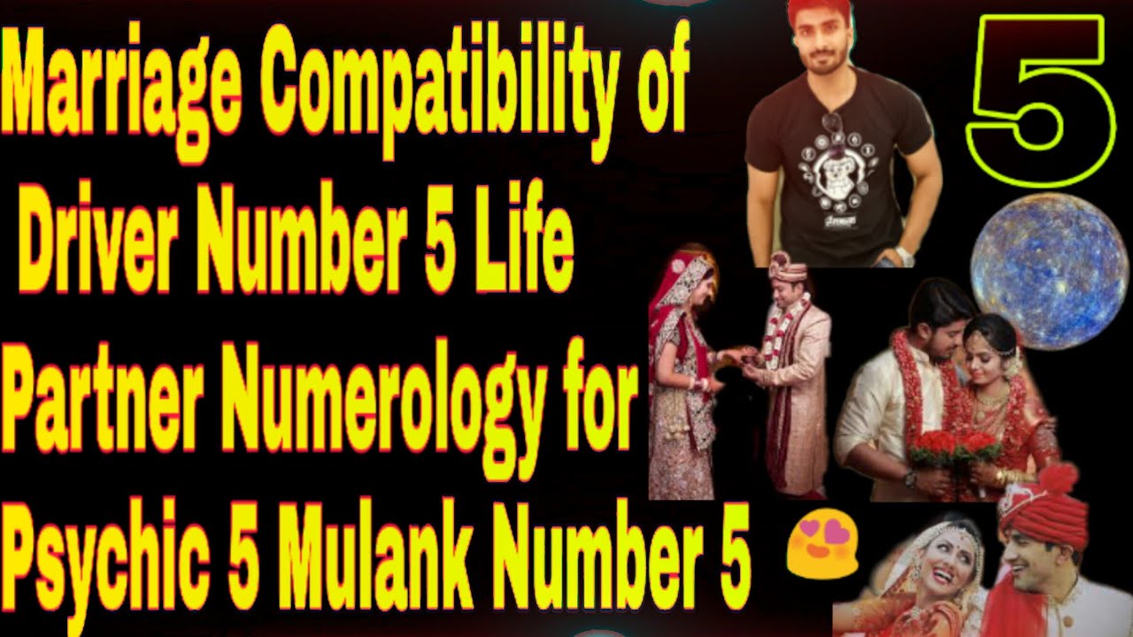 Marriage Compatibility Of Driver Number 5 Life Partner Numerology For
