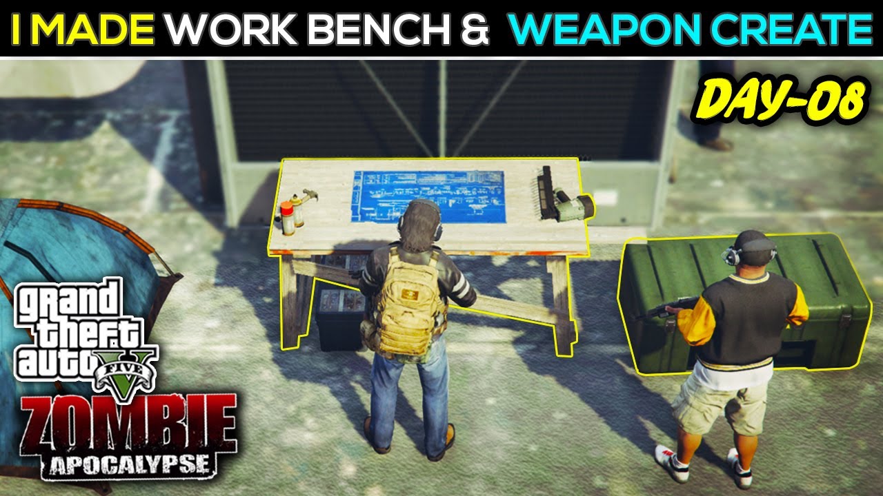 GTA 5 : Zombie Apocalypse | I Made Work Bench & Weapons Create(Part #08 ...
