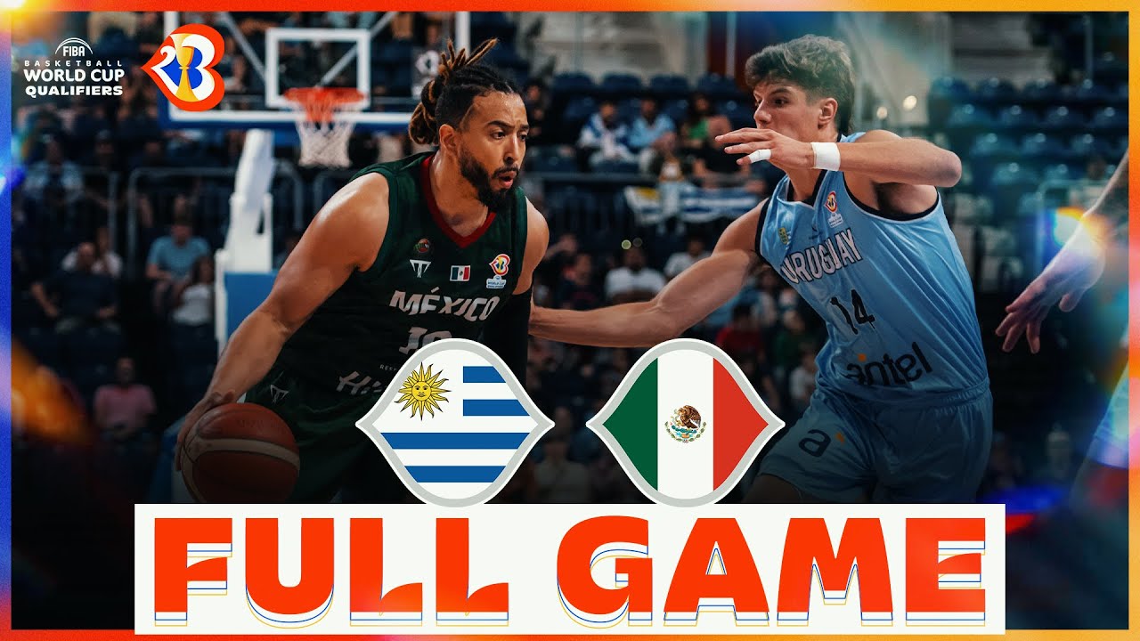 Uruguay v Mexico | Basketball Full Game - #FIBAWC 2023 Qualifiers - YouTube