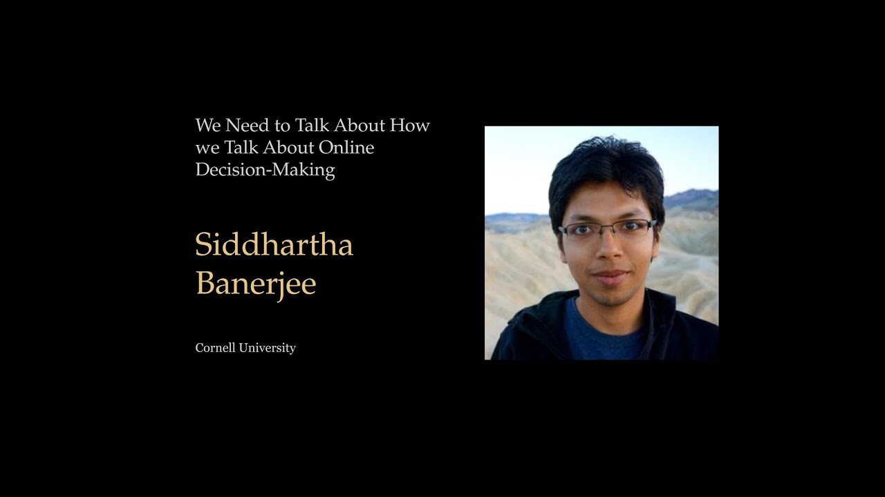 SNAPP Seminar || Siddhartha Banerjee (Cornell University) || February 1, 2021 - YouTube