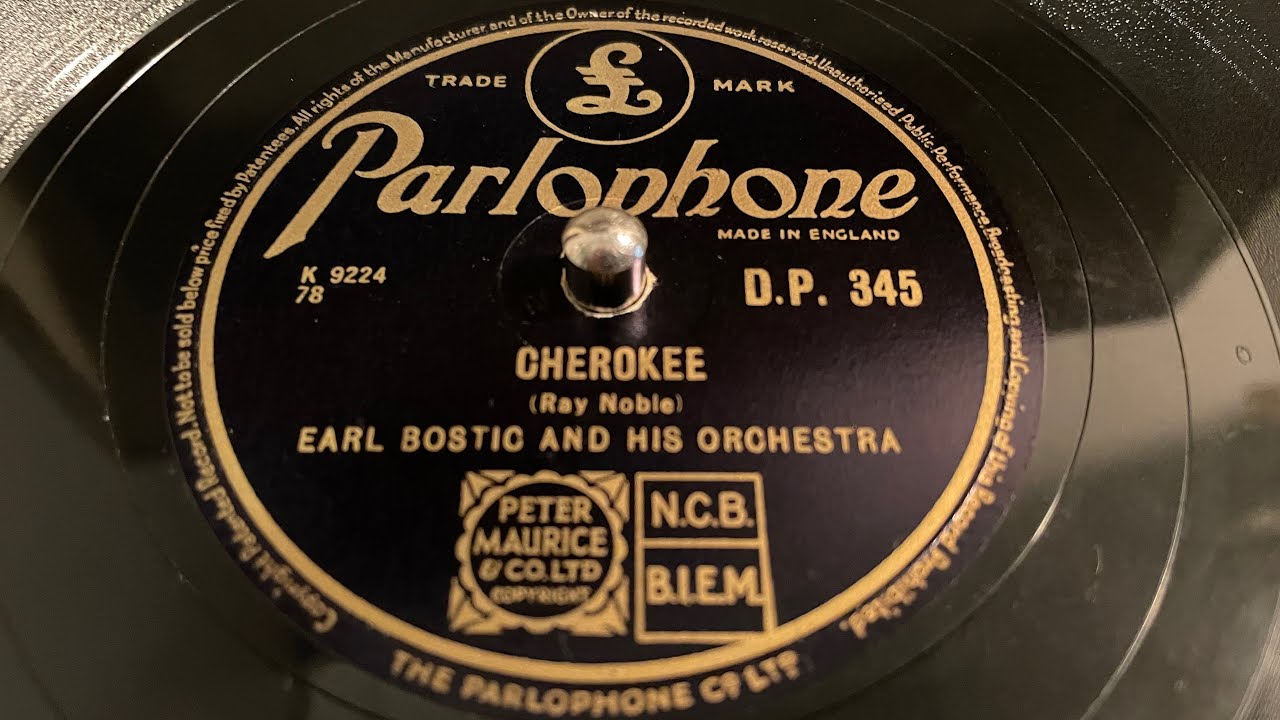 Earl Bostic - Cherokee - 78 rpm - Parlophone DP345 - 1953 - YouTube