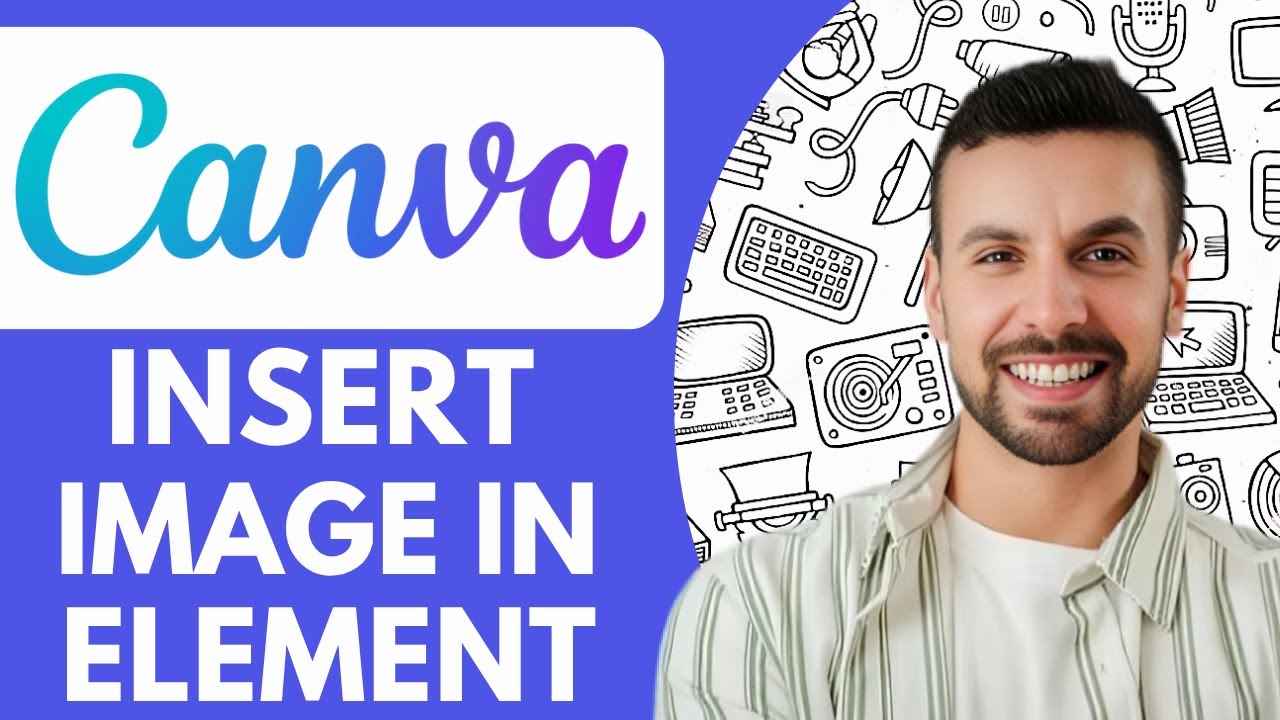 How to Insert Image in Element in Canva - 2025 (Quick Tutorial) - YouTube