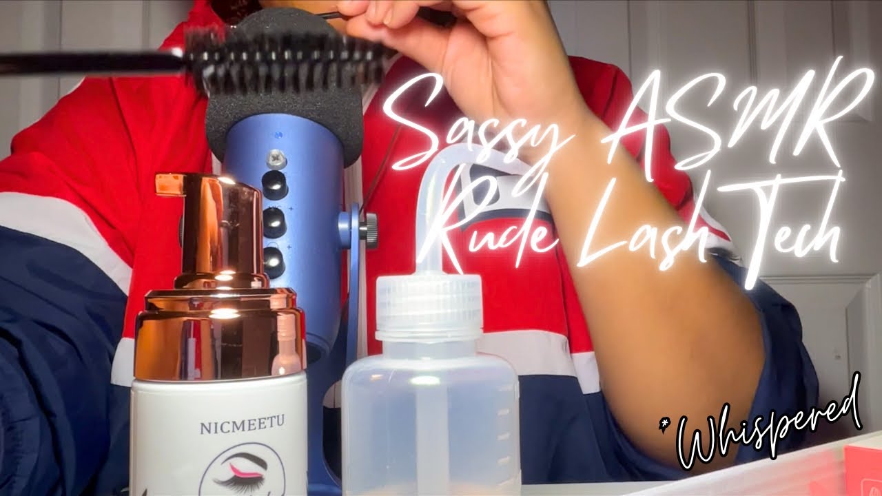 SASSY ASMR Roleplay: Rude Lash Tech, whispered - YouTube