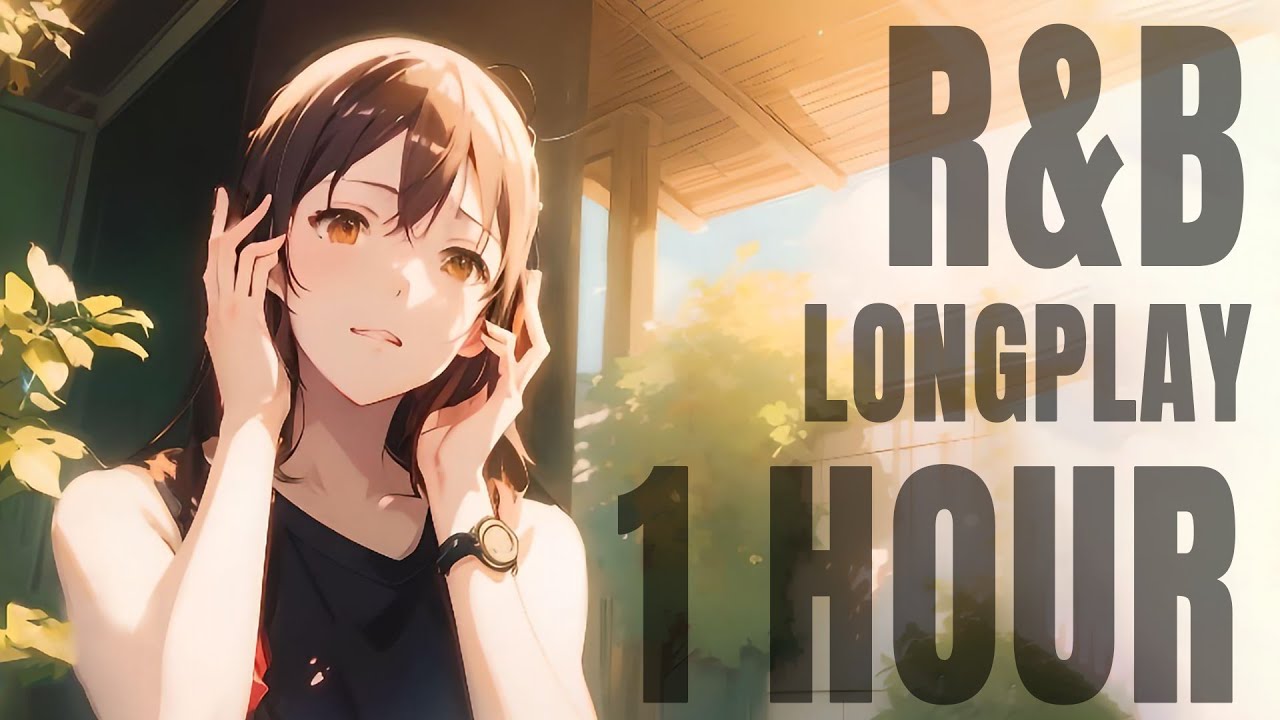 [R&B Playlist] Relax and Unwind : 1 Hour of Smooth R&B Music for Your ...