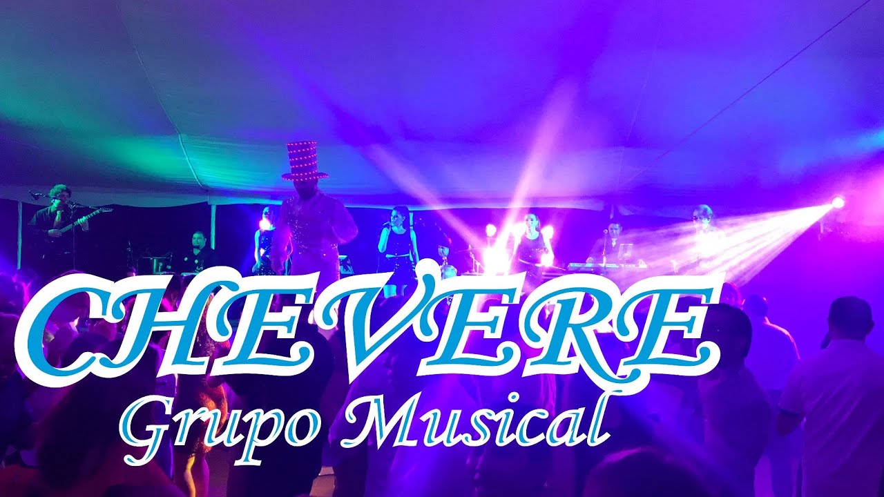 Grupo Chevere - Música Ligera // Grupo Musical Versatil en Puerto ...