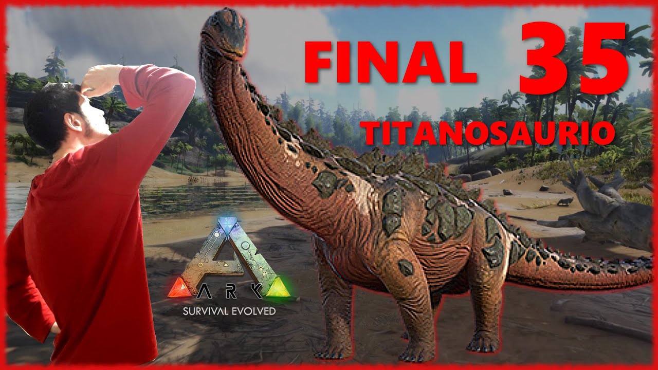 ARK SURVIVAL EVOLVED vemos a un TITANOSAURIO y TAMEAR ESPINOSAURIO ...