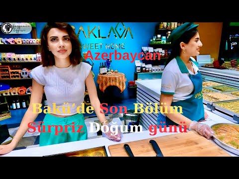 BAKÜ de Pakistanlı DAMADIN Muhteşem Doğum GÜNÜ KUTLAMASI/ AZERBAYCAN'da SON BÖLÜMLE BİRLİKTEYİZ