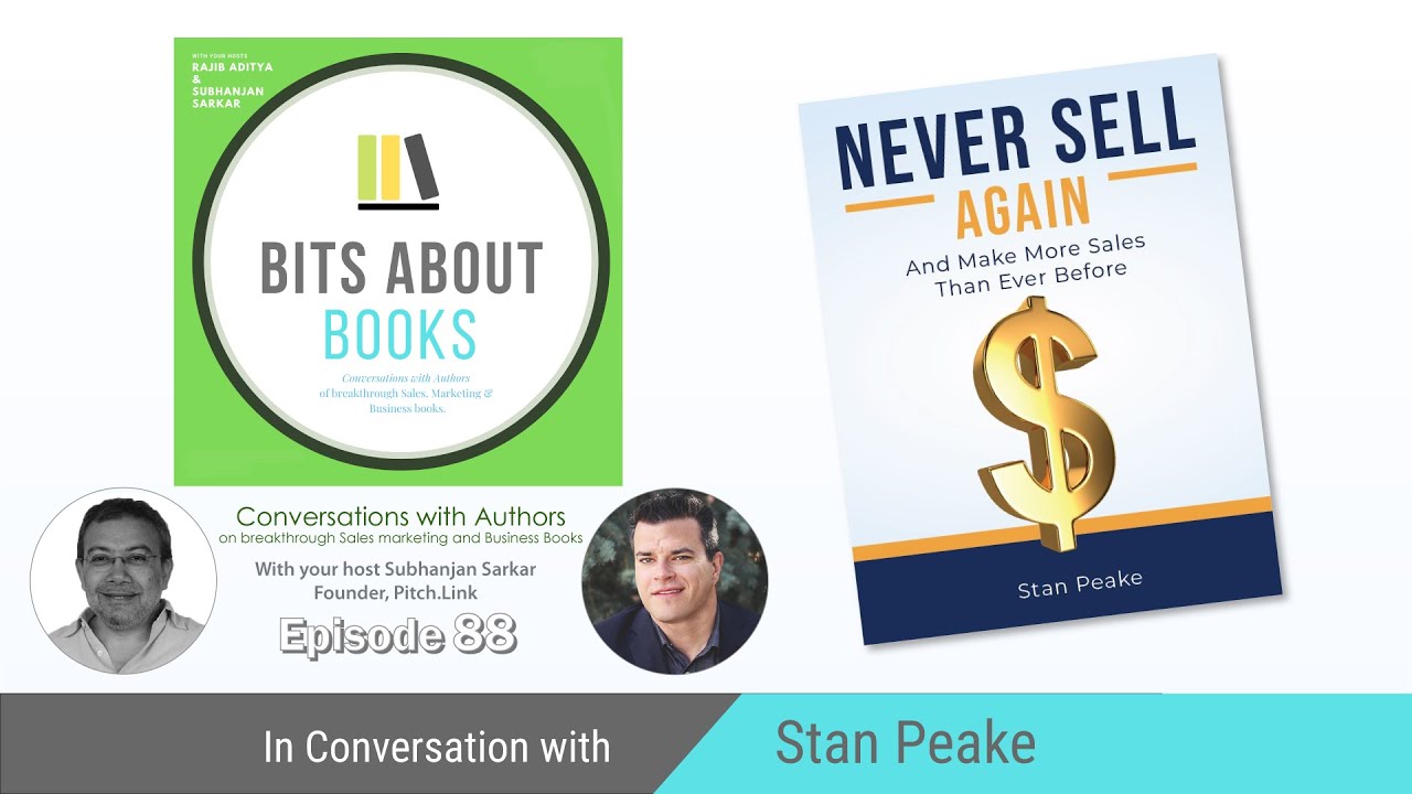 Bits About Books #88: Stan Peake, Author, "Never Sell Again" - YouTube