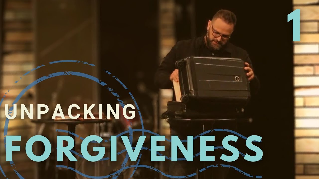 [1] Unpacking Forgiveness w/ Pastor Steve - YouTube
