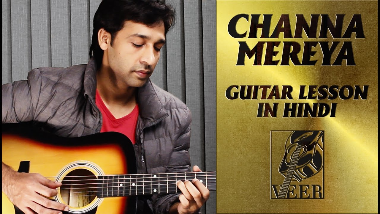 Channa Mereya - Lead Guitar Lesson By VEER KUMAR - YouTube