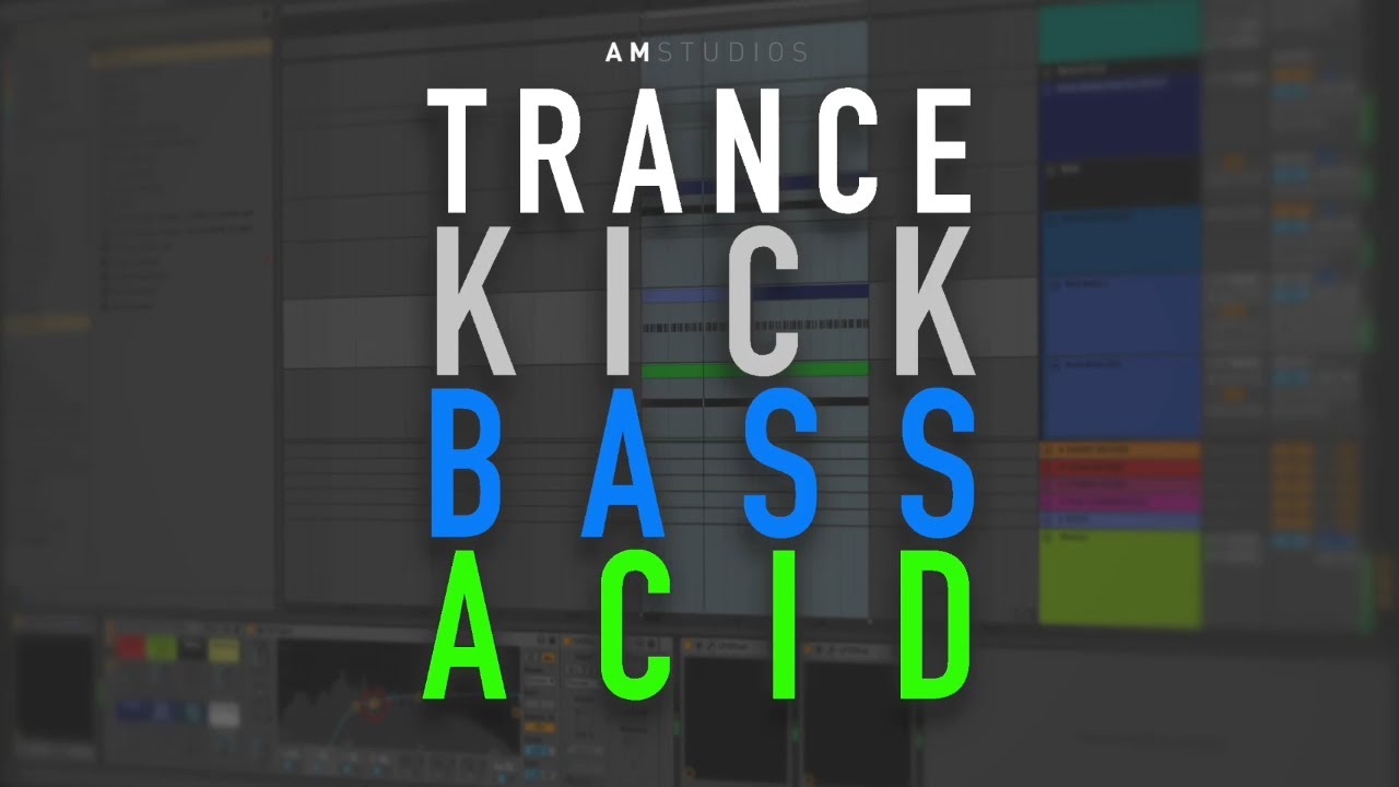 Trance Kick, Bass & Acid Tutorial [Out Now] - YouTube