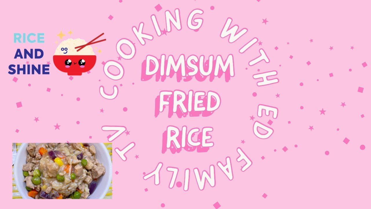 HOMEMADE DIMSUM FRIED RICE || DIMSUM BREAK || Quick & Easy Recipe - YouTube