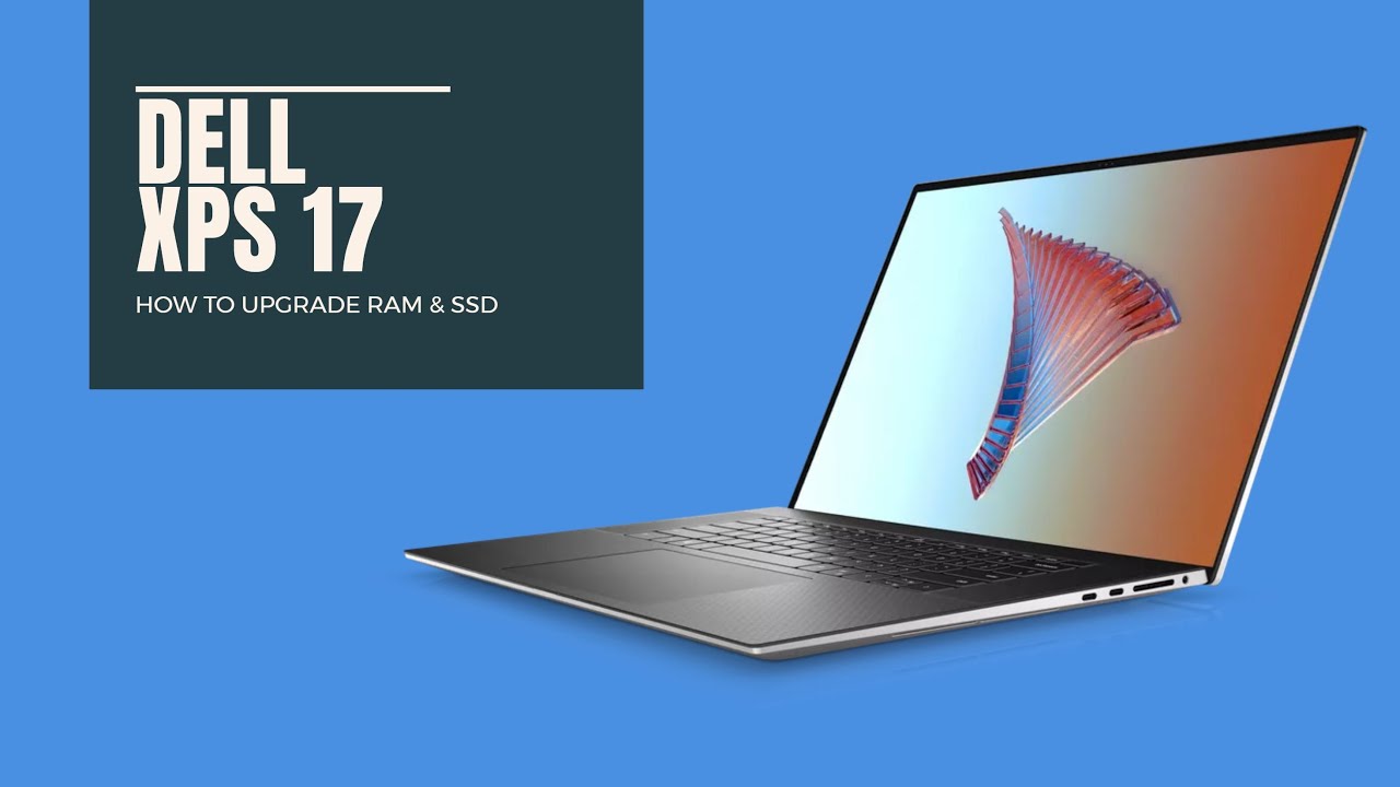 How to upgrade RAM and SSD on Dell XPS 17 - YouTube