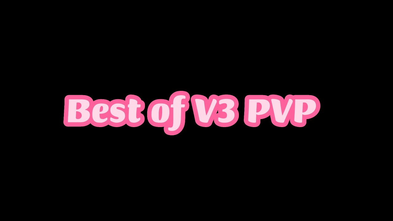 BEST OF V3 PVP - YouTube