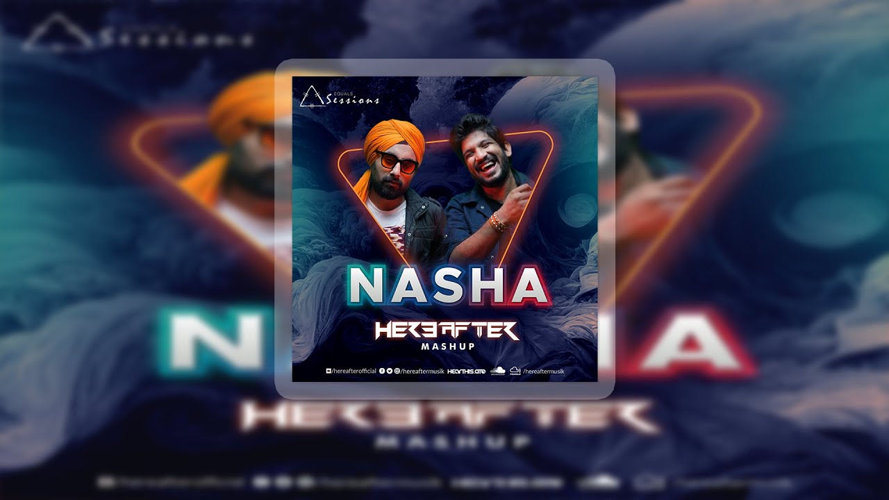 Nasha - Hereafter (Mashup) | Amar Jalal Group & Faridkot | Equals ...