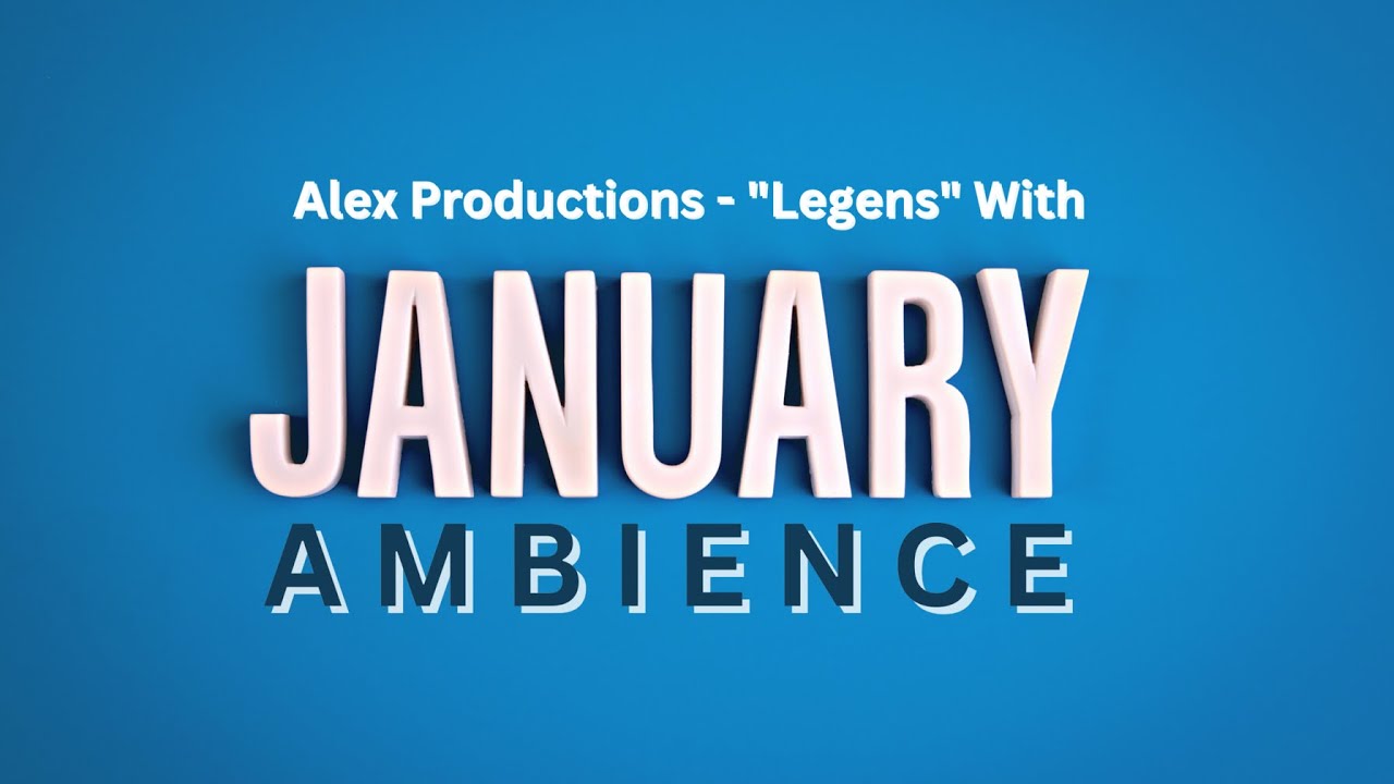 Find Solace in January Ambience with Alex Productions' "Legens" - YouTube