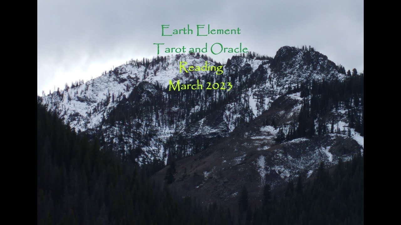 Earth Element Tarot and Oracle Reading, March 2023: Divine cycles ...