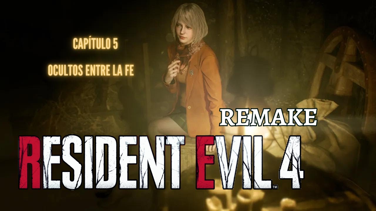 Resident Evil 4 Remake | CAPÍTULO 5 - Ocultos entre la fe - YouTube