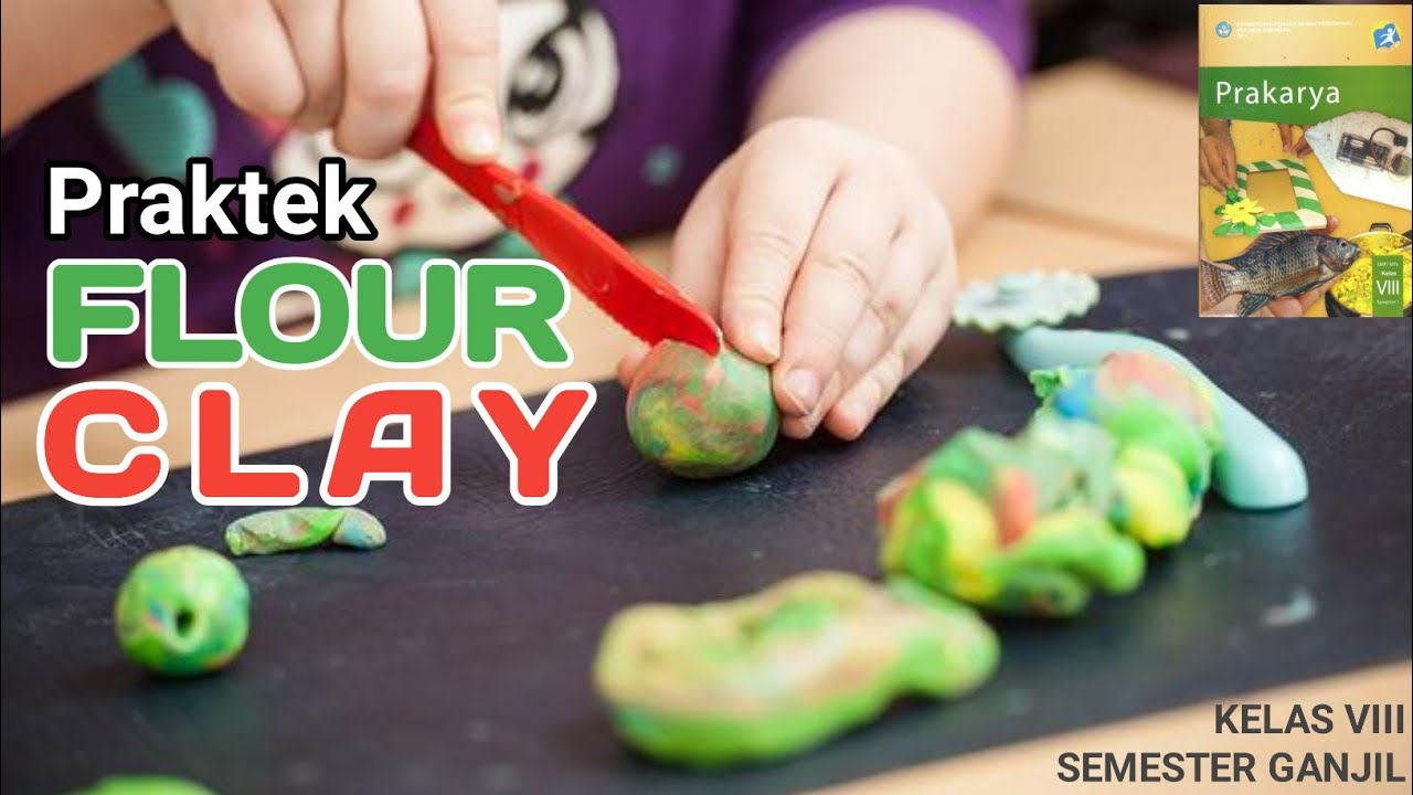 PRAKTEK FLOUR CLAY KERAJINAN BAHAN LUNAK ALAM MAPEL PRAKARYA KELAS VII ...