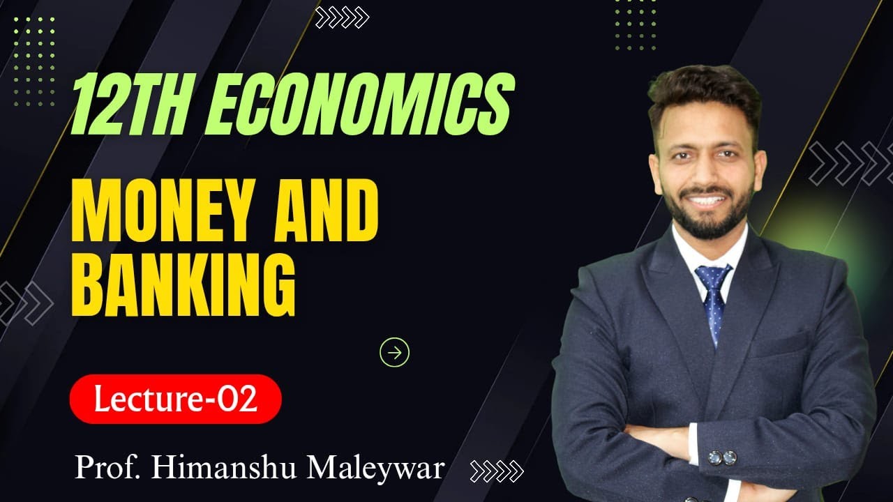 Class 12 Economics | Money and Banking Income | lecture - 2 | Himanshu ...