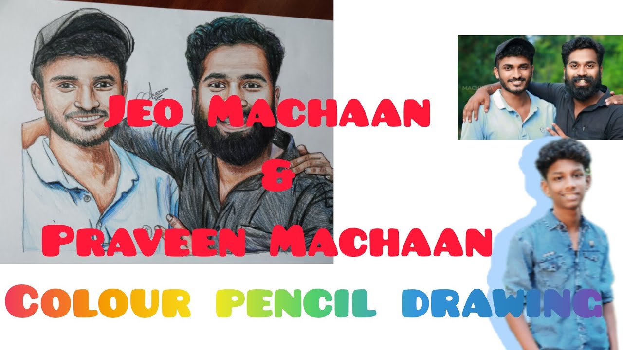 Jeo Machaan & Praveen Machaan💞Colour#Pencil#Drawing@Kunju Chithrakaaran ...