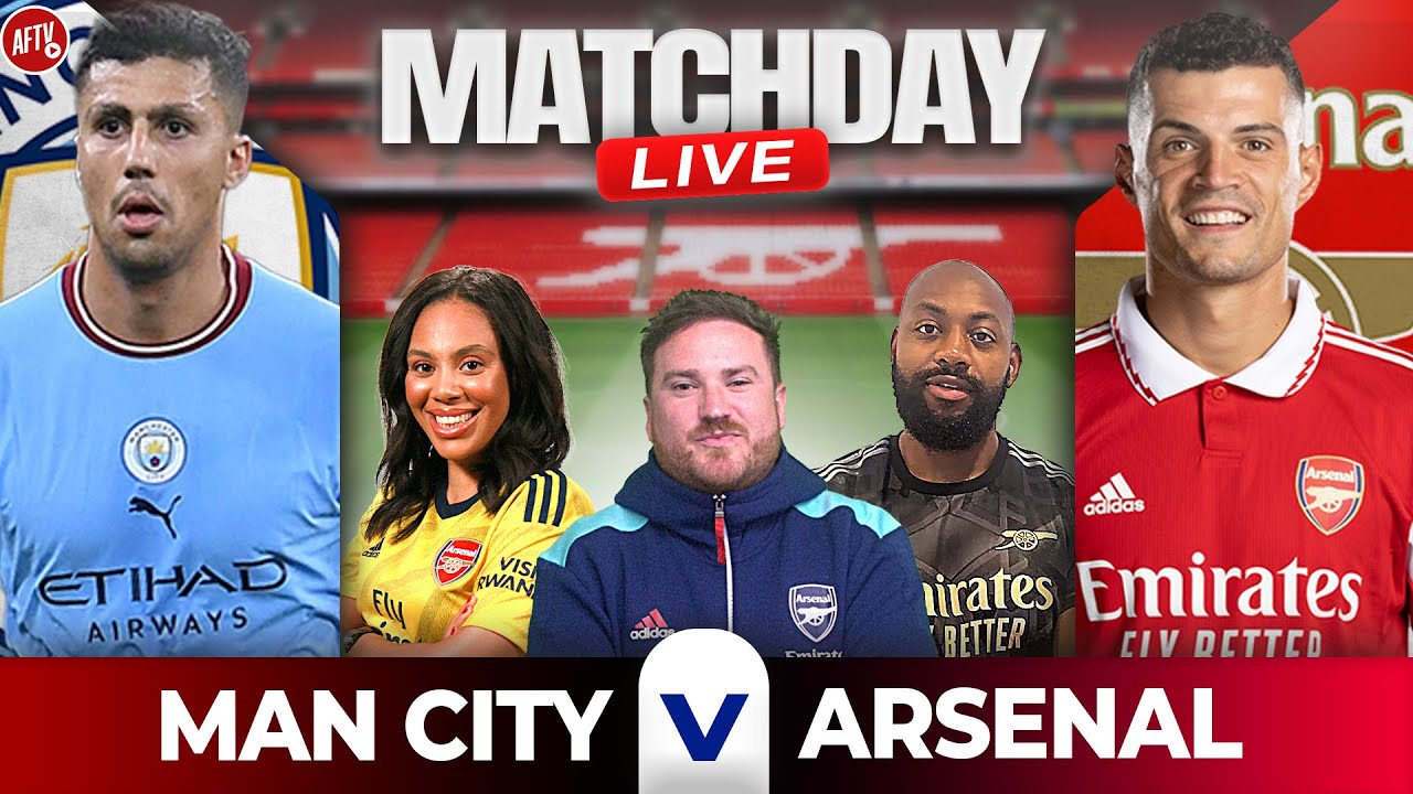Man City vs Arsenal | Match Day Live Ft. Dan Potts, Gooner Lee, Tosin ...