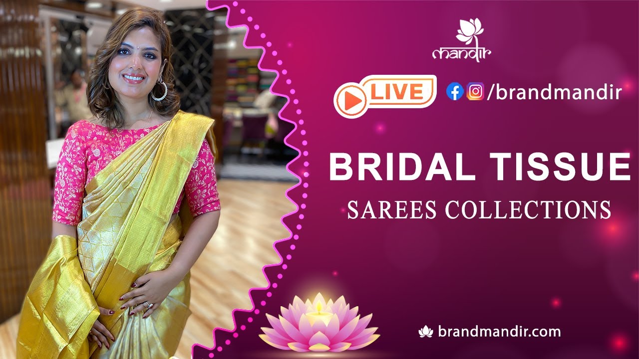 Bridal Tissue Sarees | WhatsApp Number 733 733 7000 | Brand Mandir ...