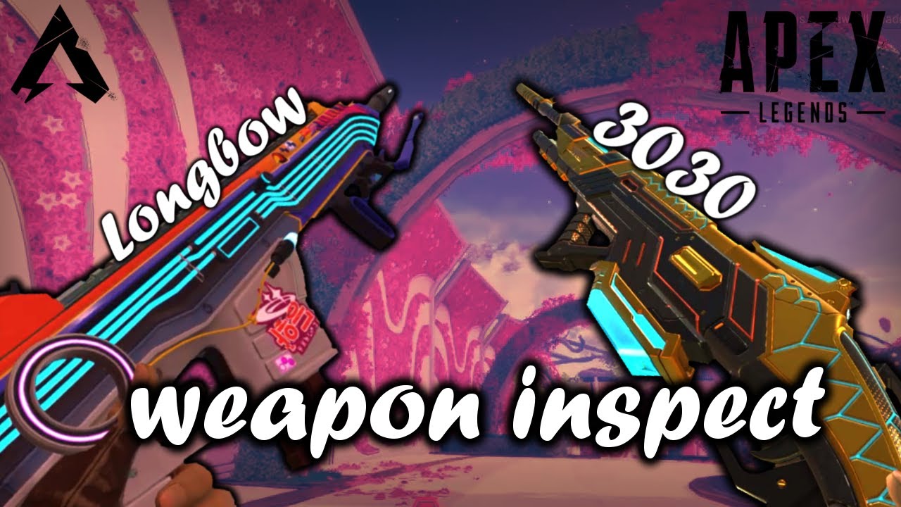 3030 & Longbow | Apex weapon inspect (very fancy) - YouTube