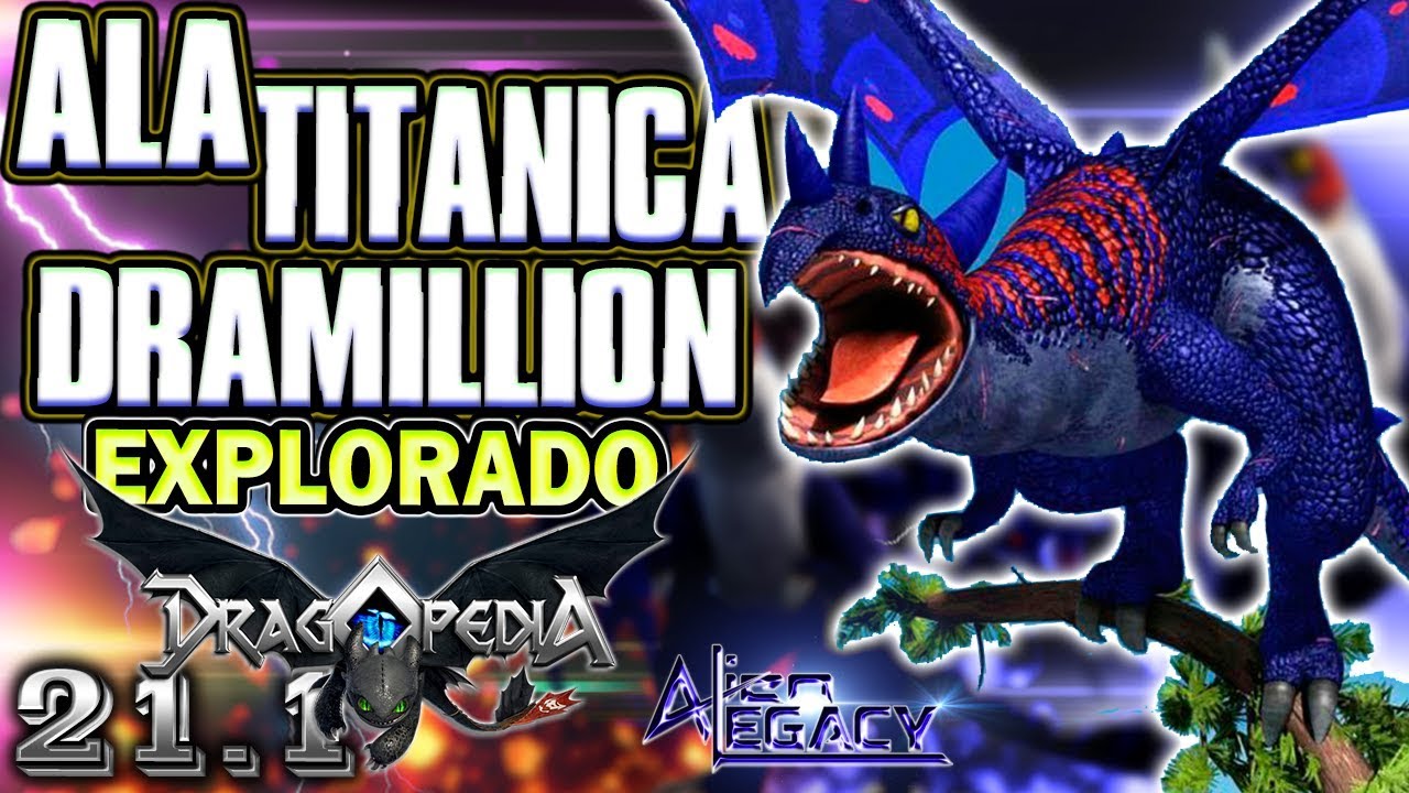 ¿Que es el DRAMILLON ALA TITANICA? || Como entrenar a tu Dragon - HTTYD ...