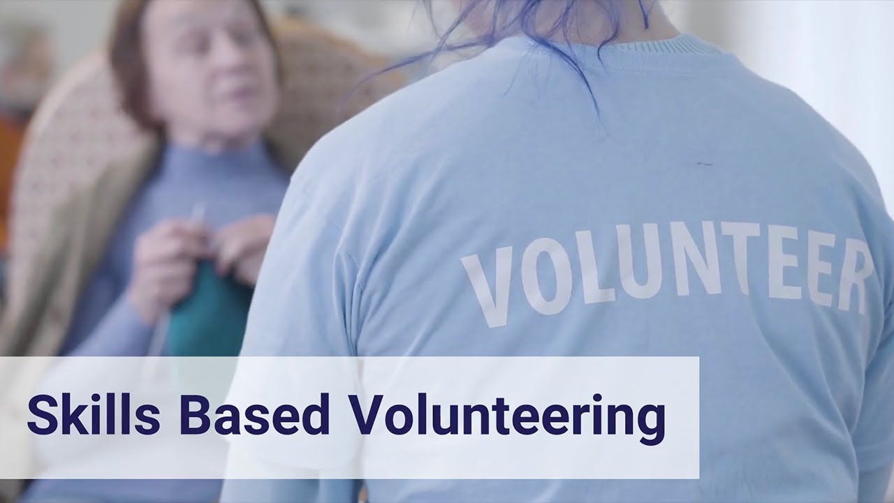 Skills Based Volunteering - YouTube