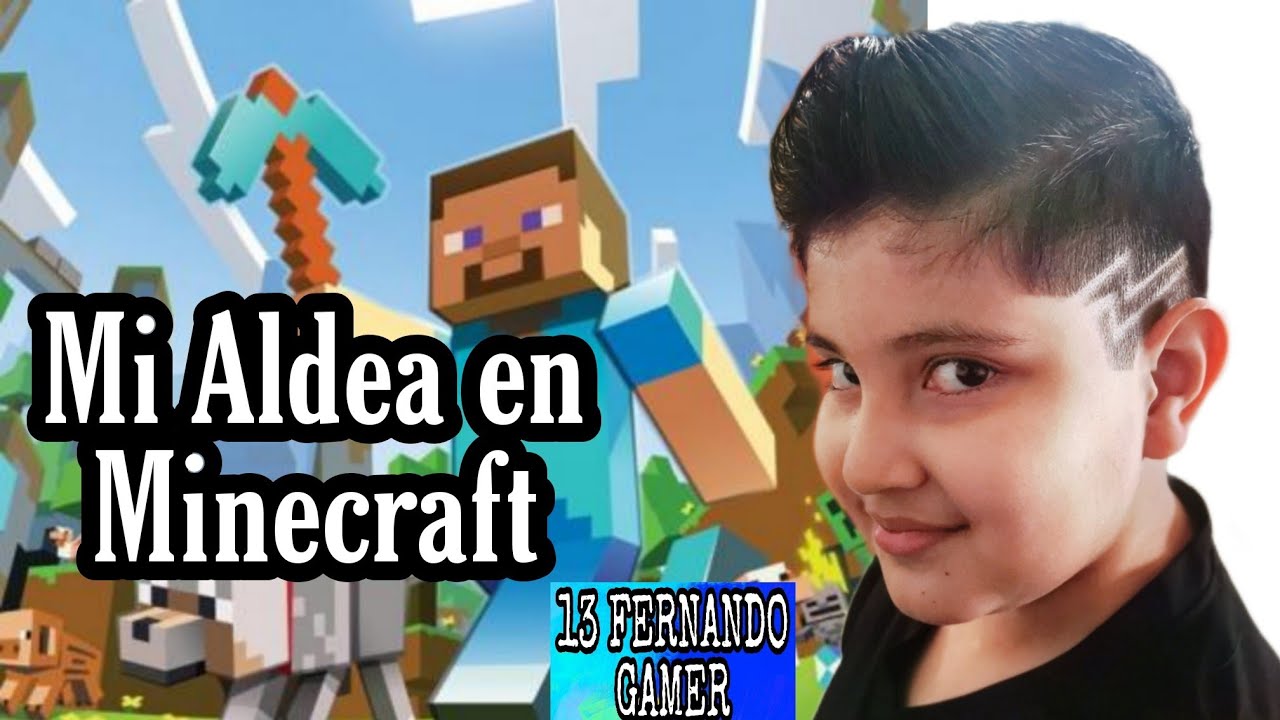MI ALDEA EN MINECRAFT - 13 FERNANDO GAMER - YouTube