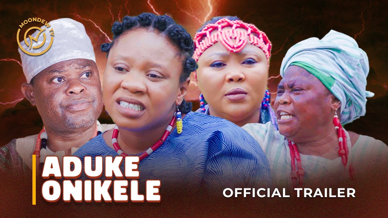 ADUKE ONIKELE - Official Trailer - Latest 2024 Yoruba Movie Drama Wumi ...
