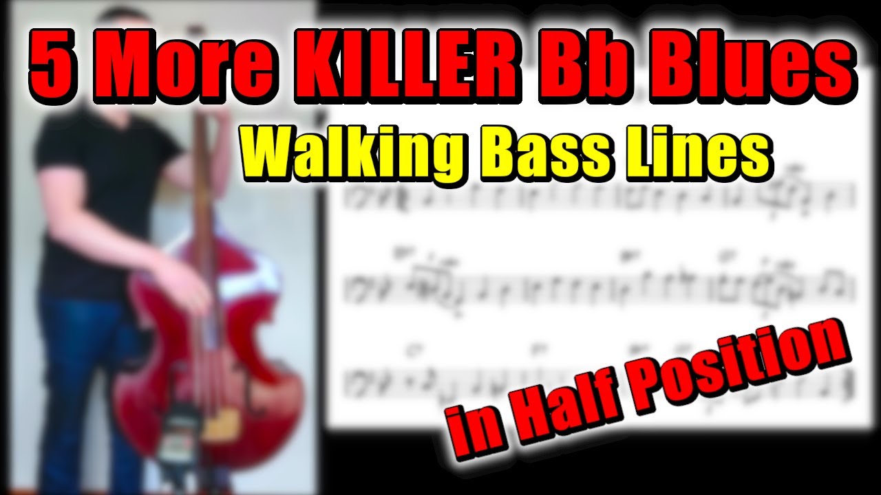 5 More KILLER Bb Blues Walking Bass Lines in Half Position - Double ...
