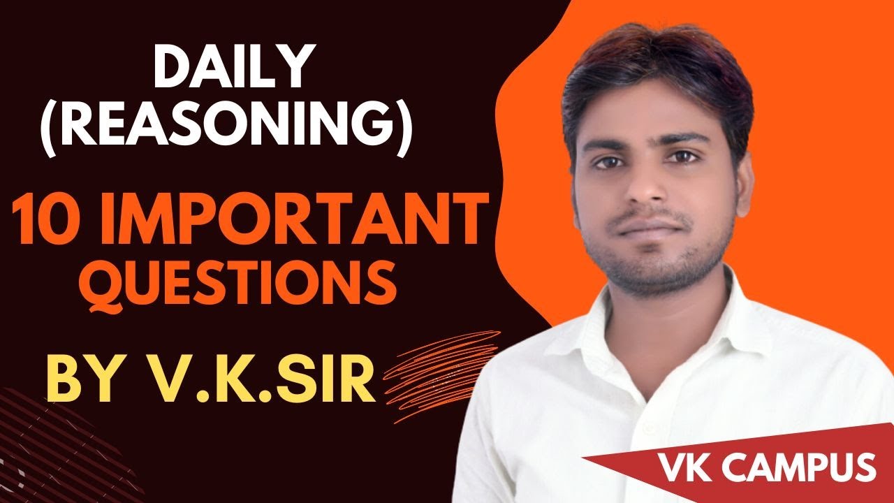 10 IMPORTANT QUESTIONS DAILY REASONING IMP QUESTIONS YouTube 10-important-questions-daily-reasoning-imp-questions-youtube