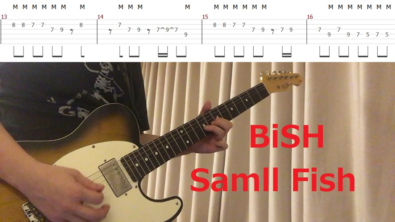 【TAB譜】BiSH - Small Fish - ギター 弾いてみた - YouTube
