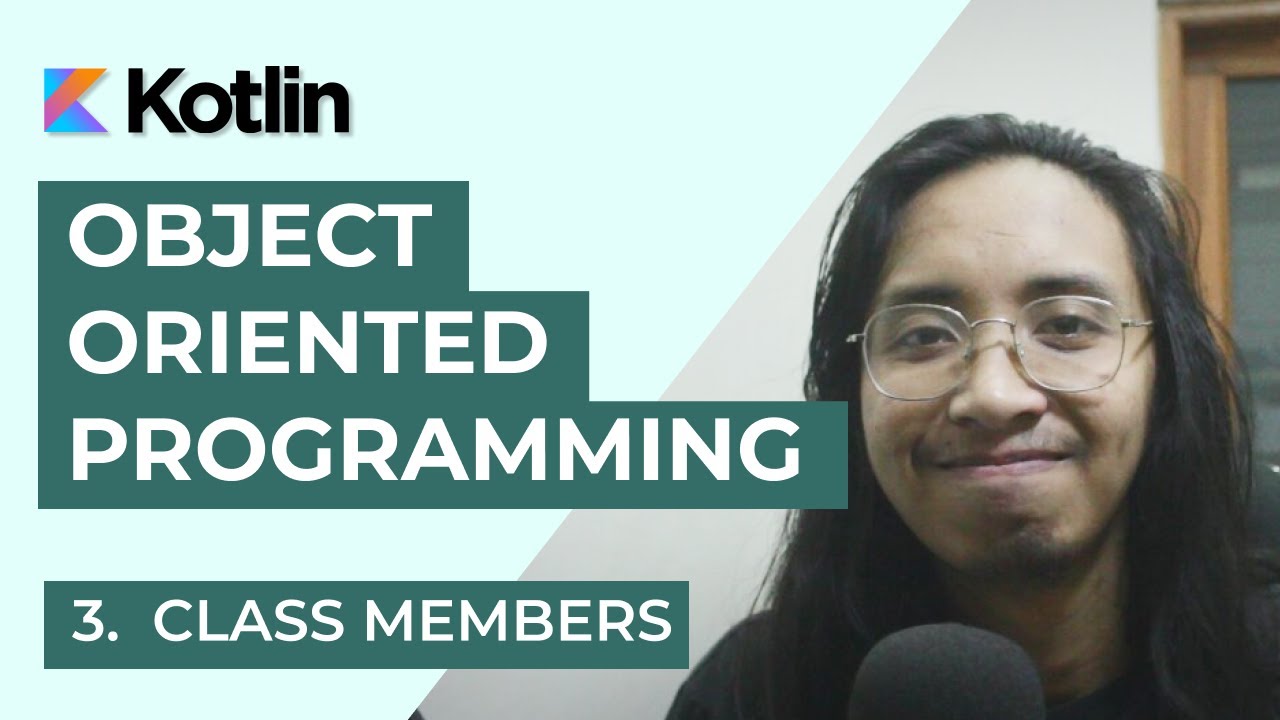 Kotlin Object Oriented Programming Oop 3 Class Members Youtube 6033