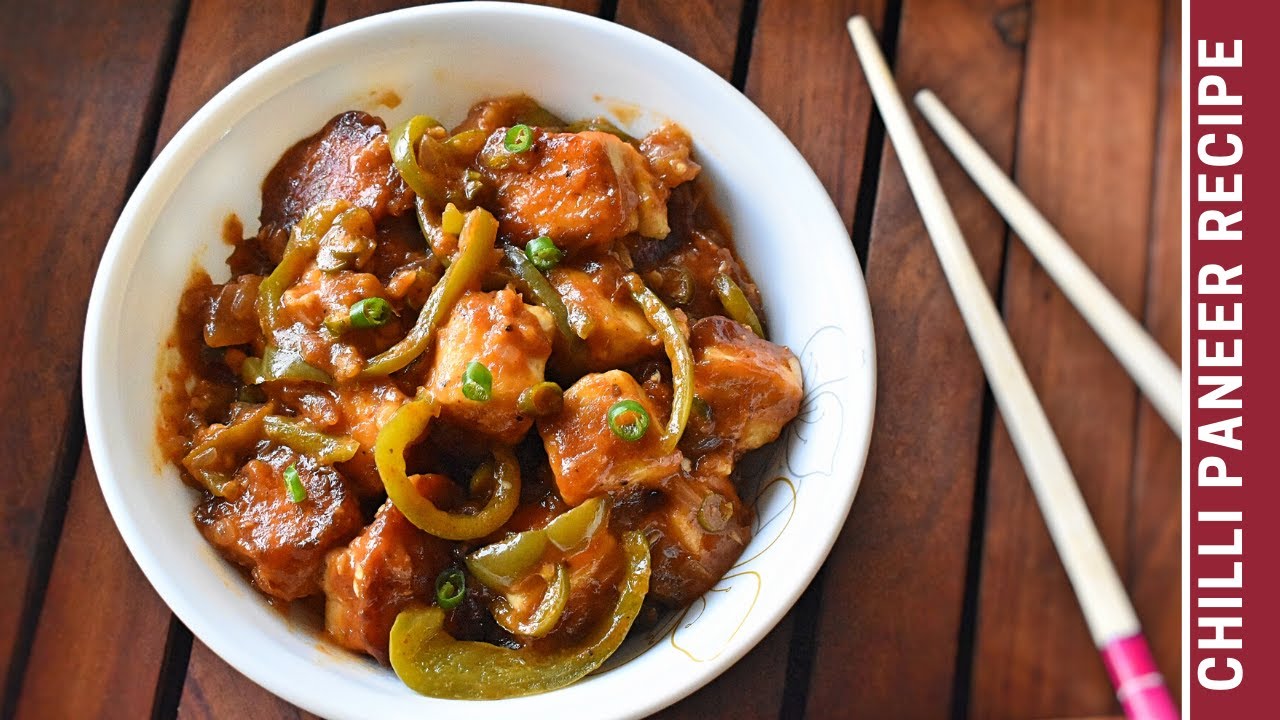 Chilli Paneer Recipe | Resturant Style Paneer Chilli Recipe | Paneer ...