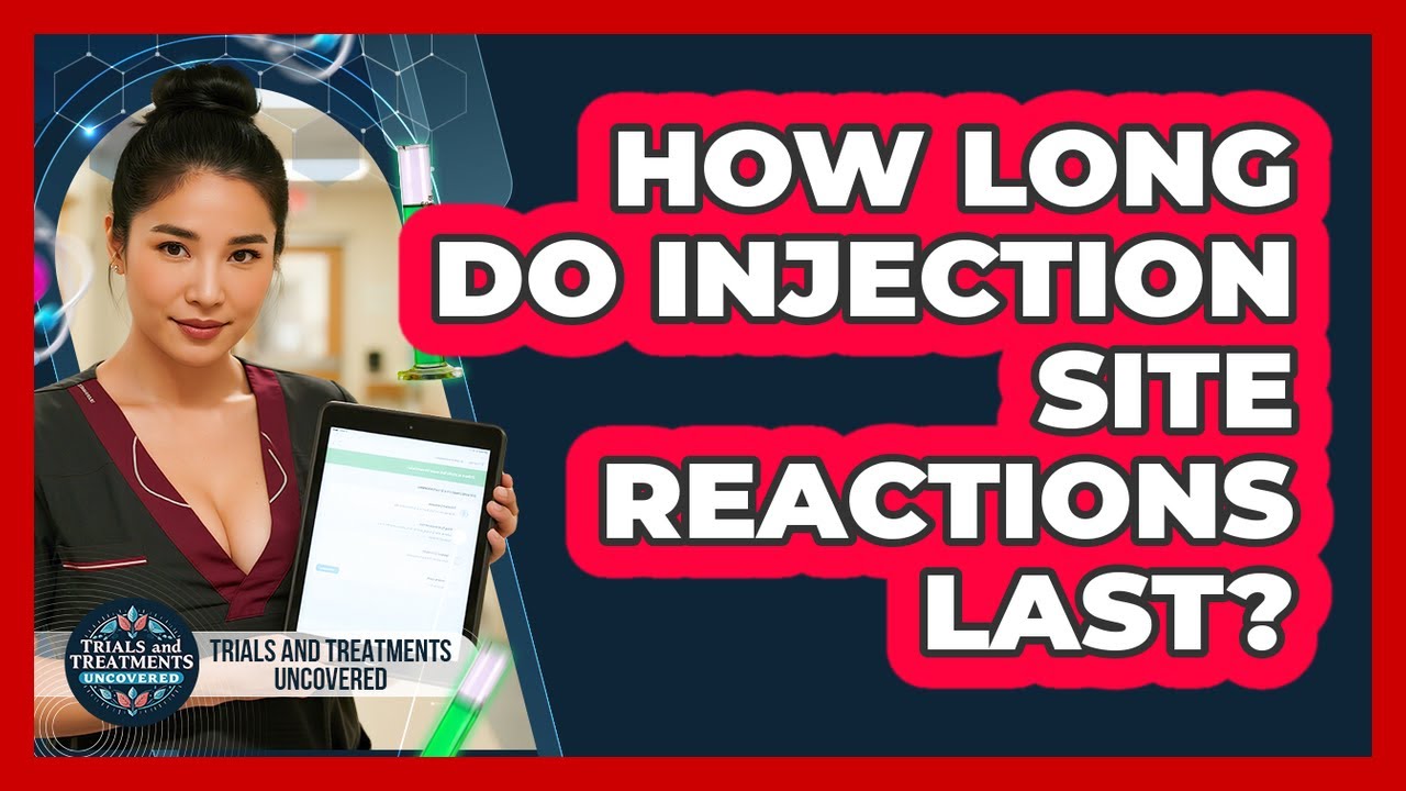 How Long Do Injection Site Reactions Last? - YouTube