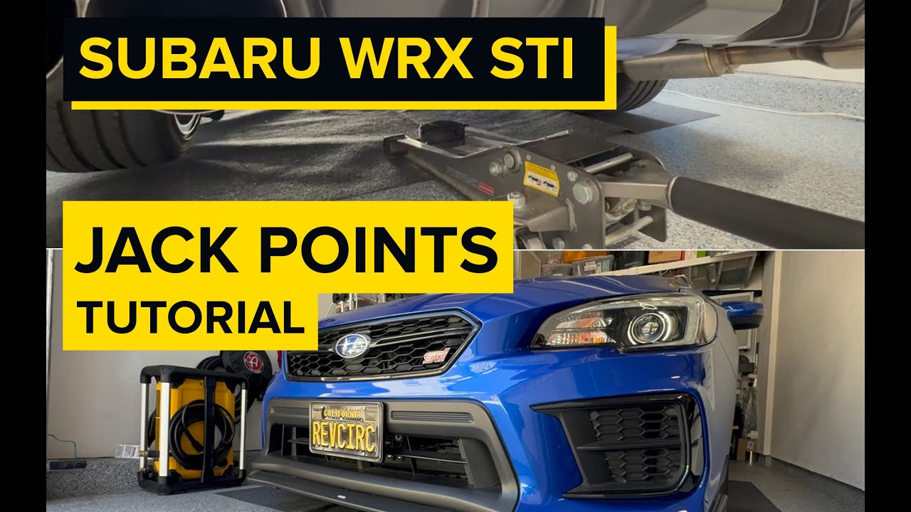 How to Jack Up Your 2015-2021 Subaru WRX STI: Front & Rear Jack Points ...