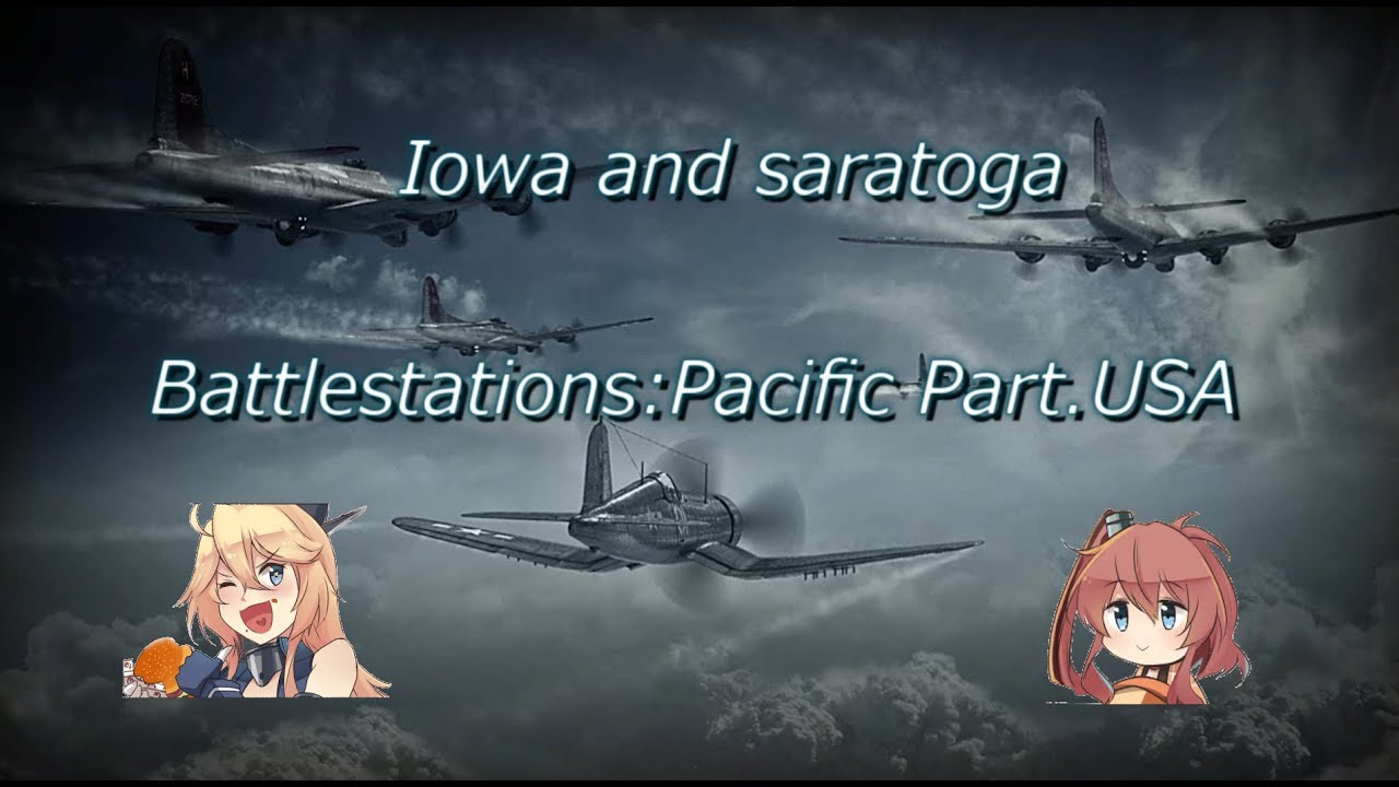 IowaとSaratogaのBattlestations:Pacific Part.USA 予告PV - YouTube