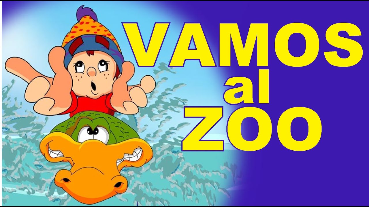 VAMOS AL ZOOLOGICO - con Letra - YouTube
