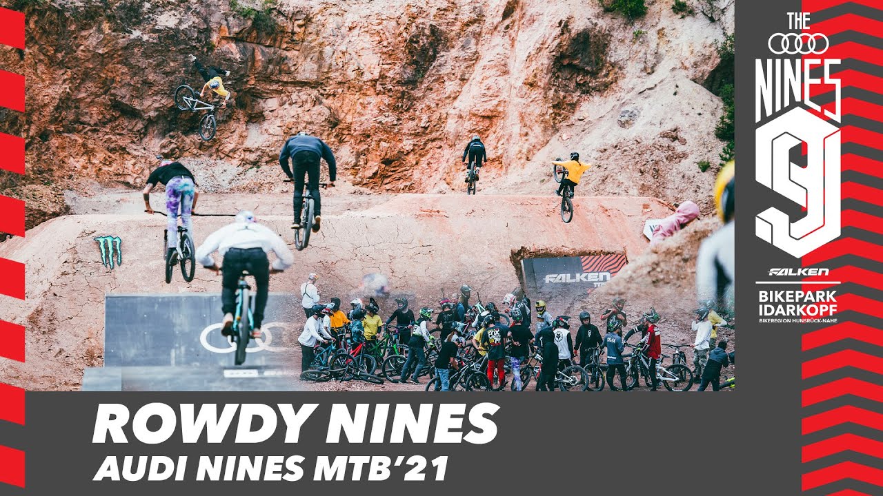 ROWDY NINES: The Wrap-up of Audi Nines MTB 2021 - YouTube