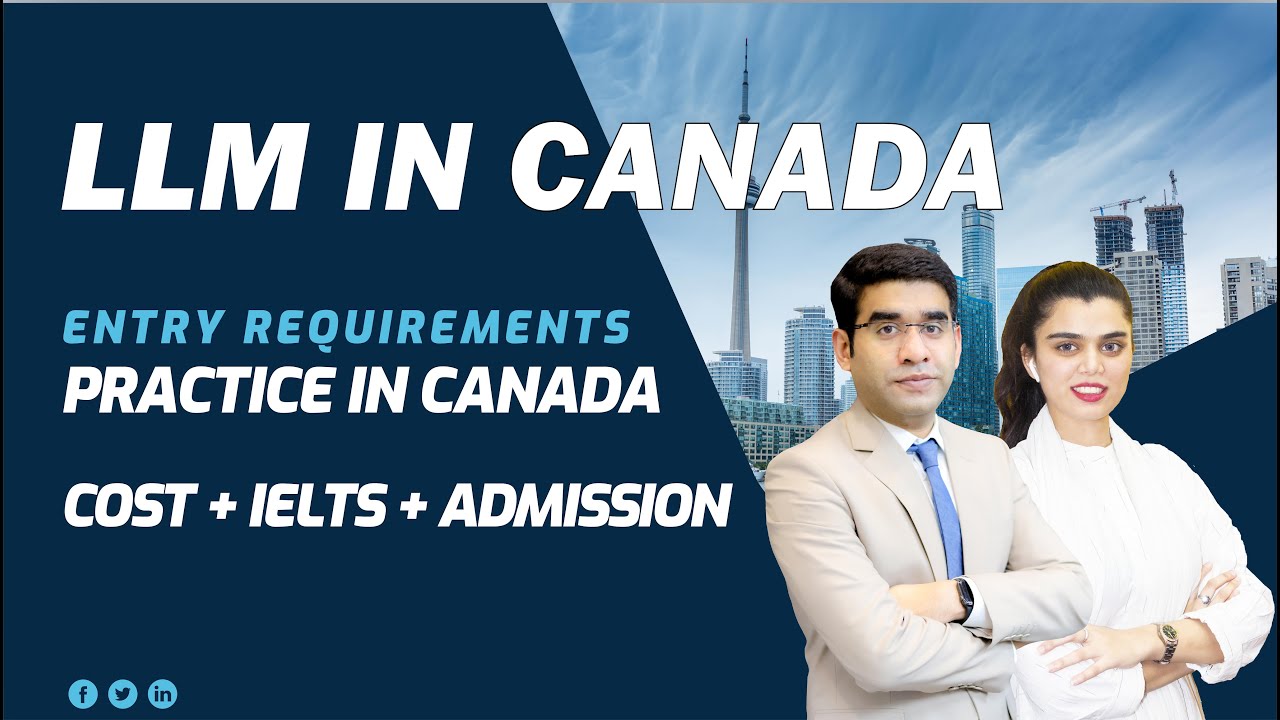 LLM IN CANADA HOW TO GET ADMISSION VISA IN CANADA FOR LLM llm-in-canada-how-to-get-admission-visa-in-canada-for-llm
