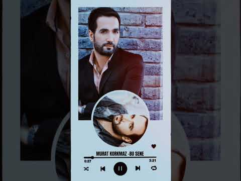 MURAT KORKMAZ - ORTADA KALDIM BU SENE