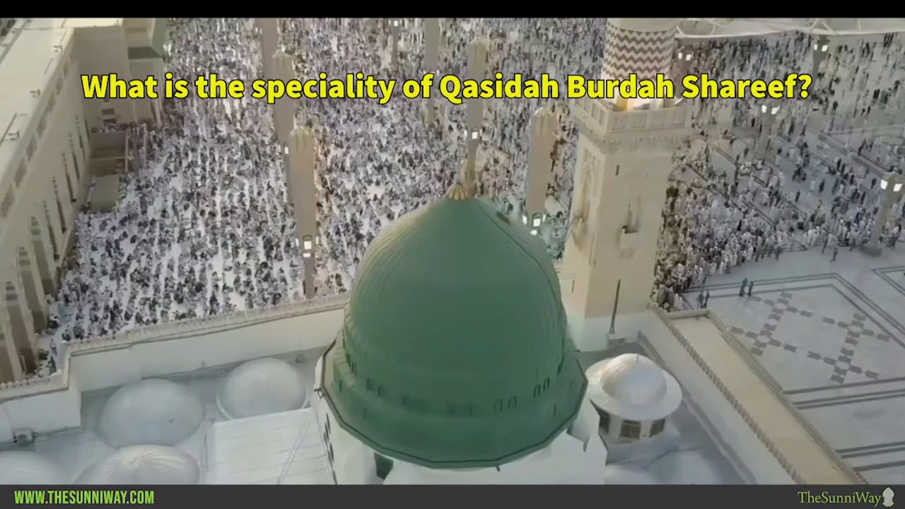 CURE FOR ILLNESSES | Story of Qasidah Burdah Shareef | Huzur Taajush ...